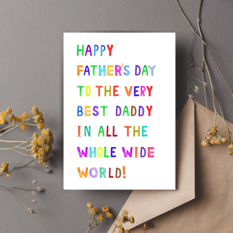 Happy Father's Day to the Very Best Daddy in All the Whole Wide World ...