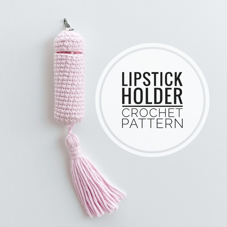 Lipstick Holder Crochet Pattern Amigurumi Lipbalm Case Crochet Pattern ...