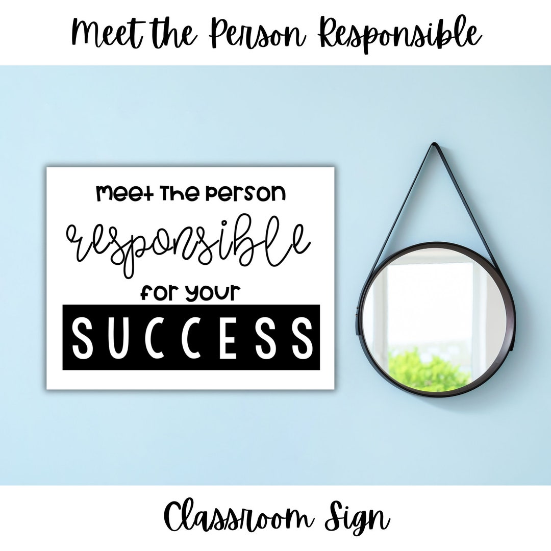 Meet the Person Responsible for Your Success | Mirror Sign ...