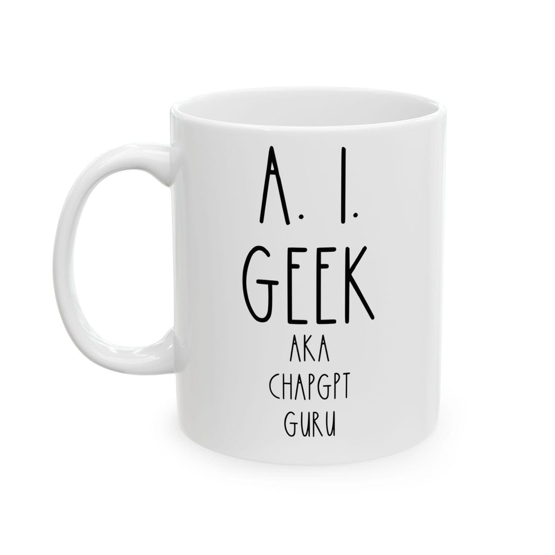 FUNNY AI GEEK Gift, Mug for Chatgpt, Chatg.p.t. Guru, Tech Wizard Gift ...