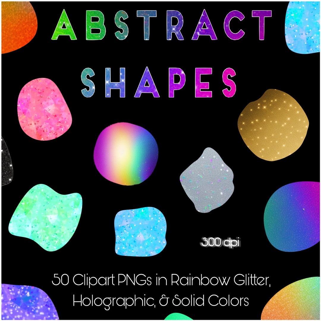 Abstract Shapes Clipart Pngs, Holographic Rainbow Glitter Clip Art PNG ...