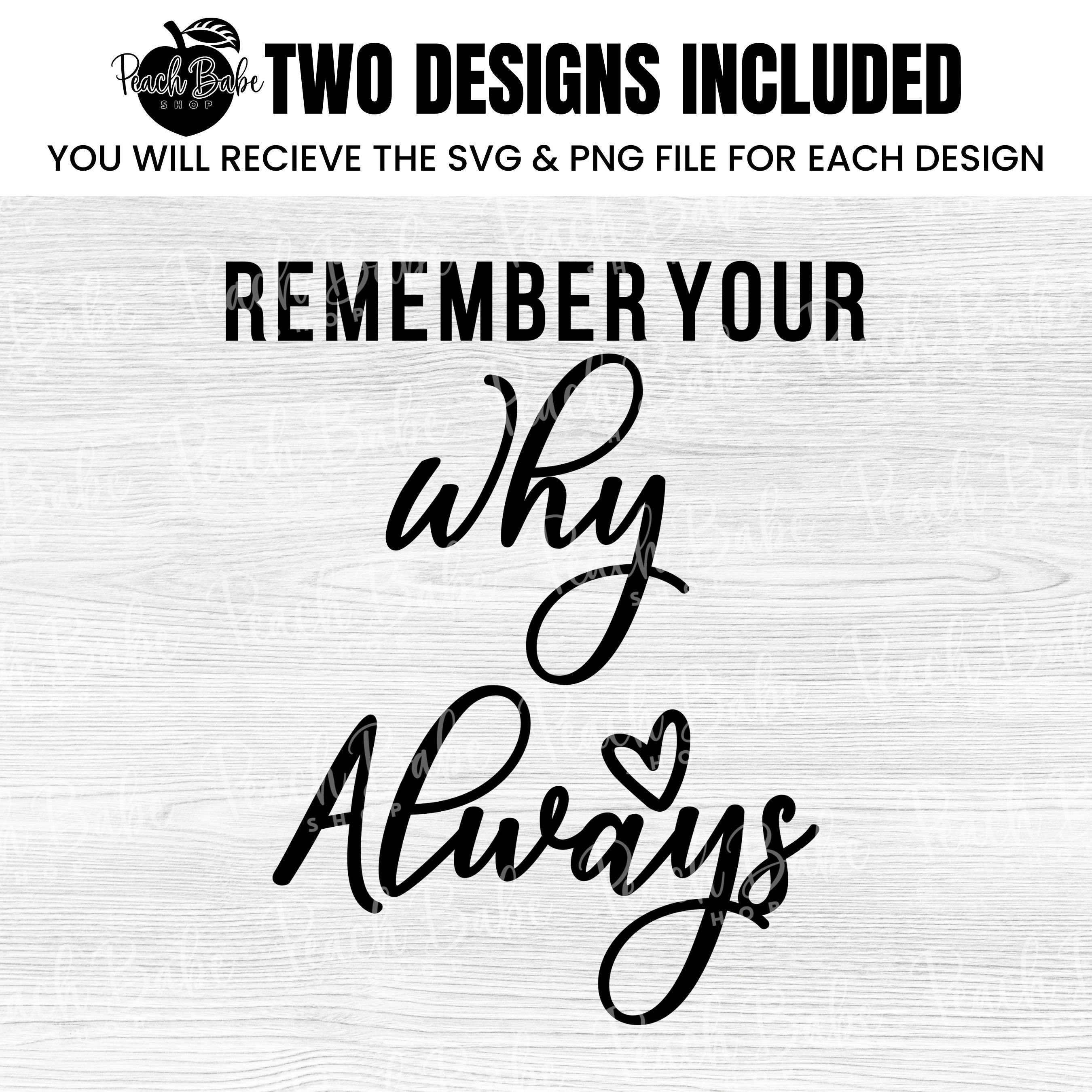 Remember Your Why SVG, Self Care Svg, Sleeve Png, Positive Affirmation ...