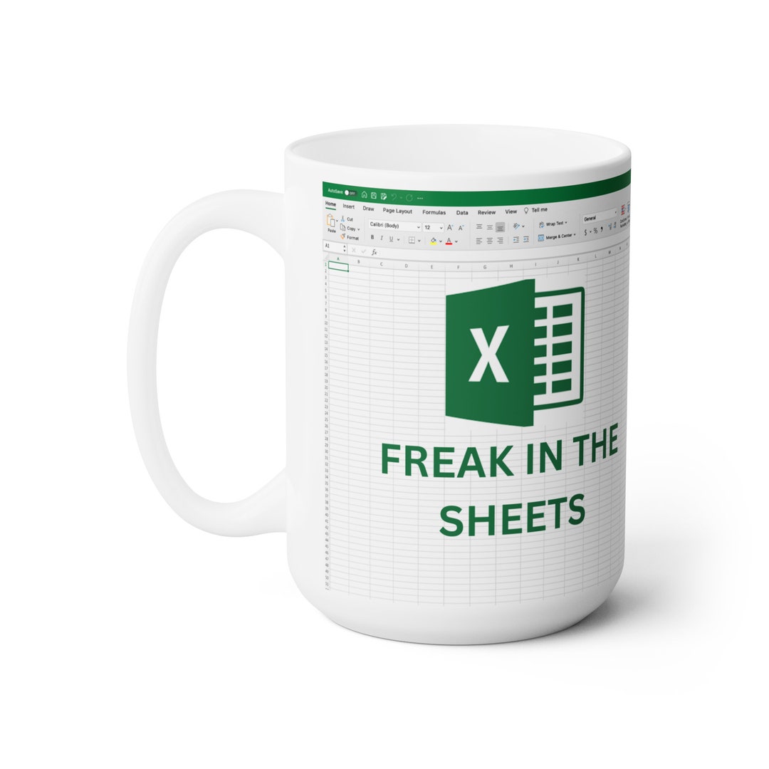 Freak in the Sheets Mug, Funny Spreadsheet Excel Mug, Excel Spreadsheet ...