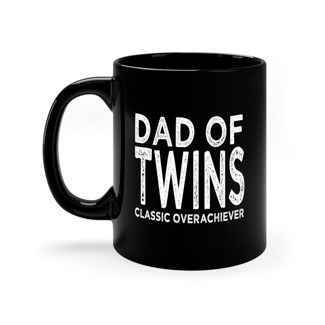 Twins Dad Mug, Dad of Twins Classic Overachiever Mug, Surprise ...