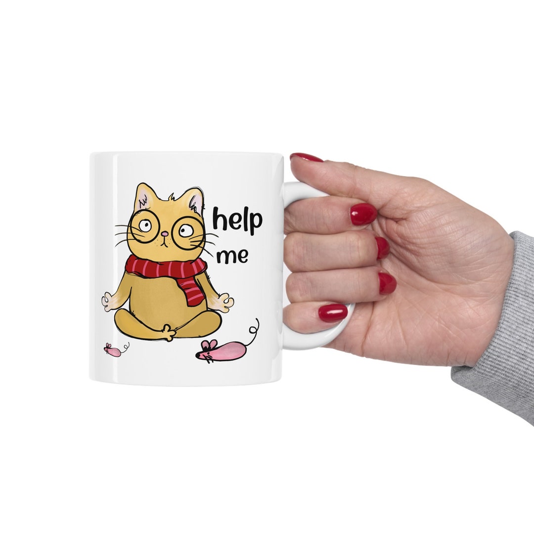 Help Me Cat Mug, Funny Cat Mug, Cat Lover Mug, Cat Owner Gift Mug, Cat ...