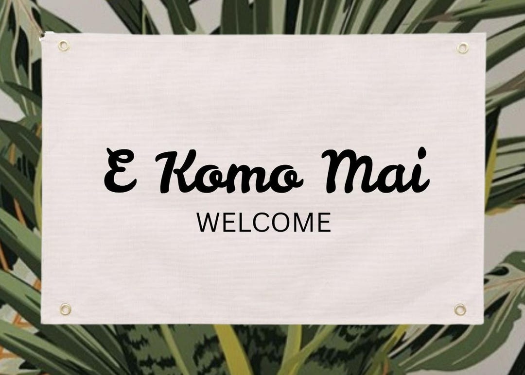 E Komo Mai - Welcome Burlap Banner 20x30" Custom Island-inspired Home ...