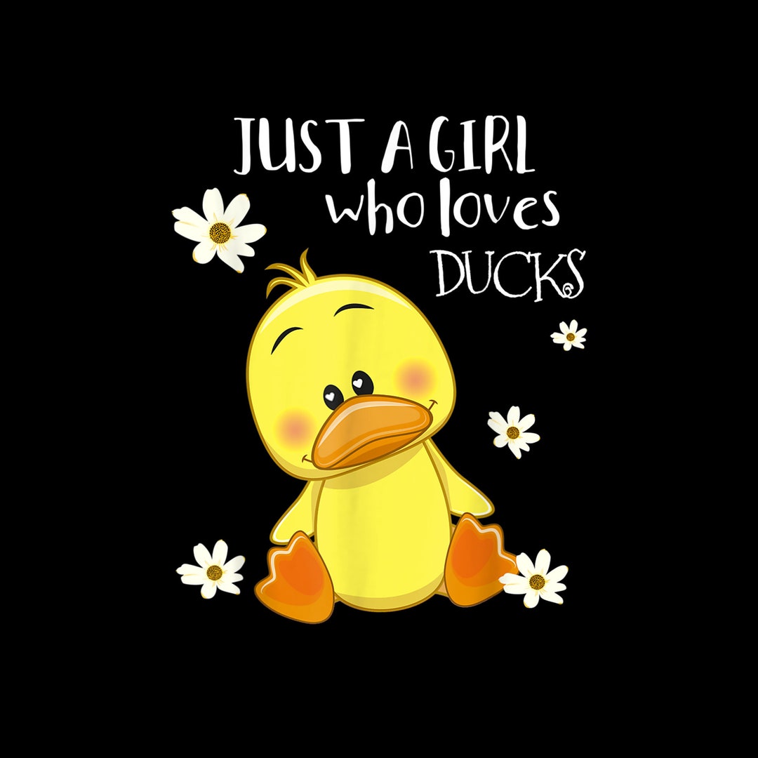 Just a Girl Who Loves Ducks Cute Duck Lover Owner Digital PNG - Etsy