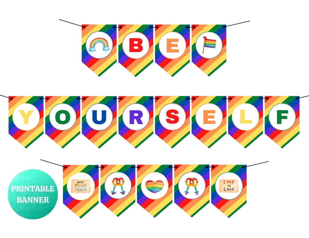 Be Yourself Pride Banner | Happy Pride Month | LGBTQ Rainbow PRINTABLE ...