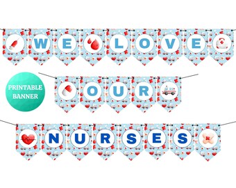 We Love Our Nurses Banner - Etsy