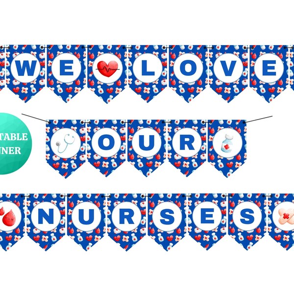 We Love Our Nurses Banner - Etsy