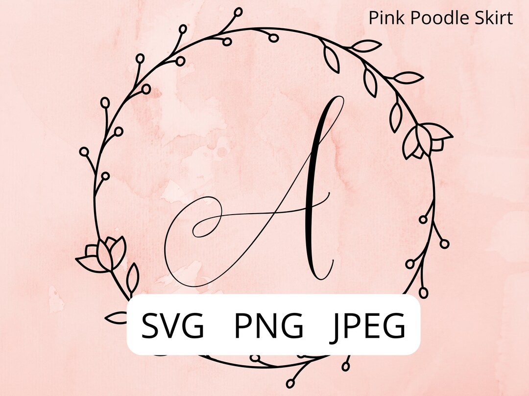 Letter A in Wreath Letter Monogram SVG Download Cutting File Cricut ...