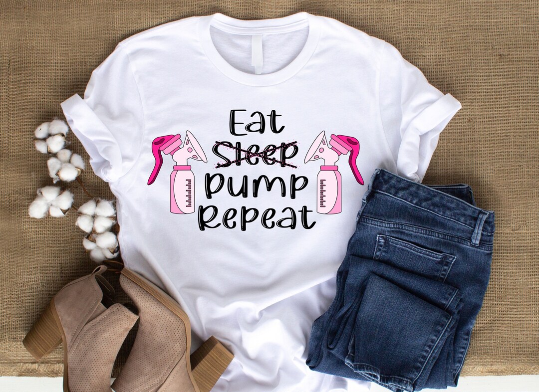 Eat, Sleep, Pump, Repeat SVG Png File; Breastfeeding Digital Download ...
