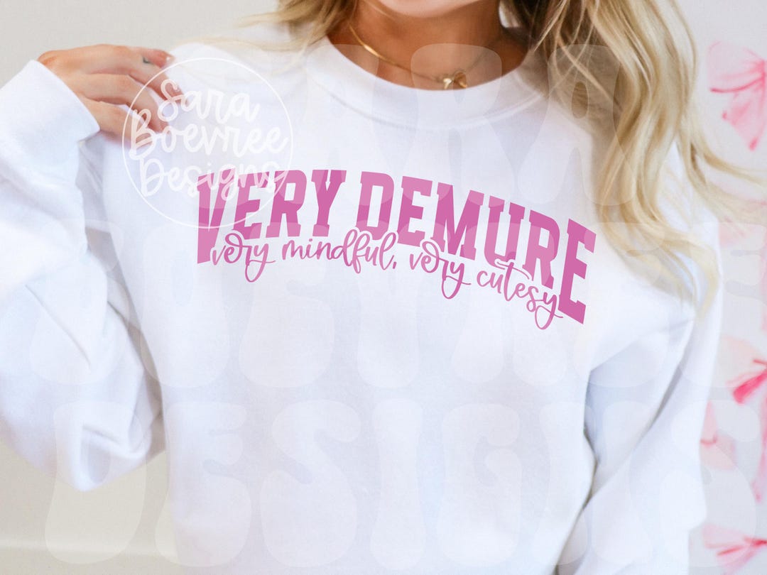 Very Demure Png, Very Demure Very Mindful Very Cutesy Svg, Very Demure ...