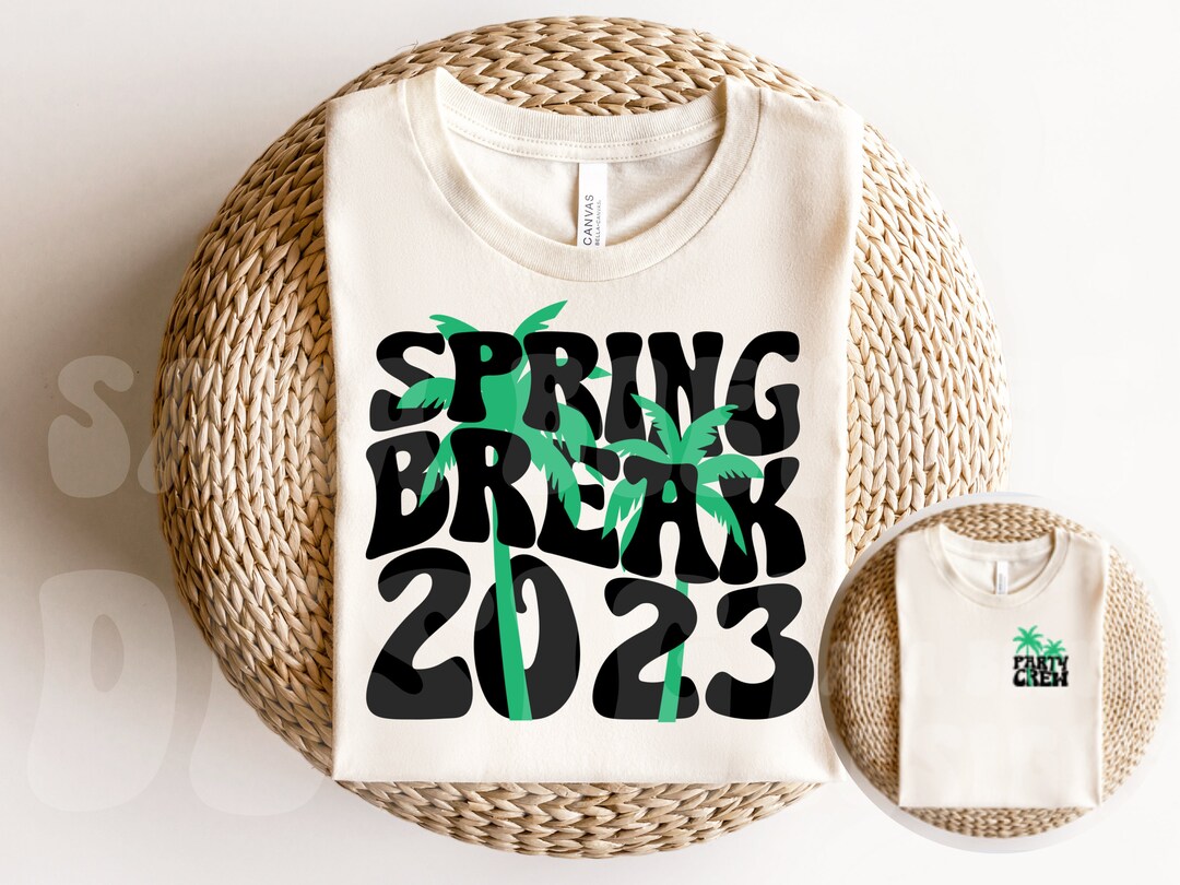 Spring Break 2023 SVG, Spring Break SVG, Spring Break 2023 PNG, Spring ...