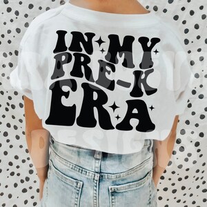 In My Pre-k Era, Pre- K Svg, Pre- K Png, Pre- K Teacher Shirt, Groovy ...