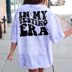 In My Testing Era Svg, in My Testing Era Png, Front and Back Design ...