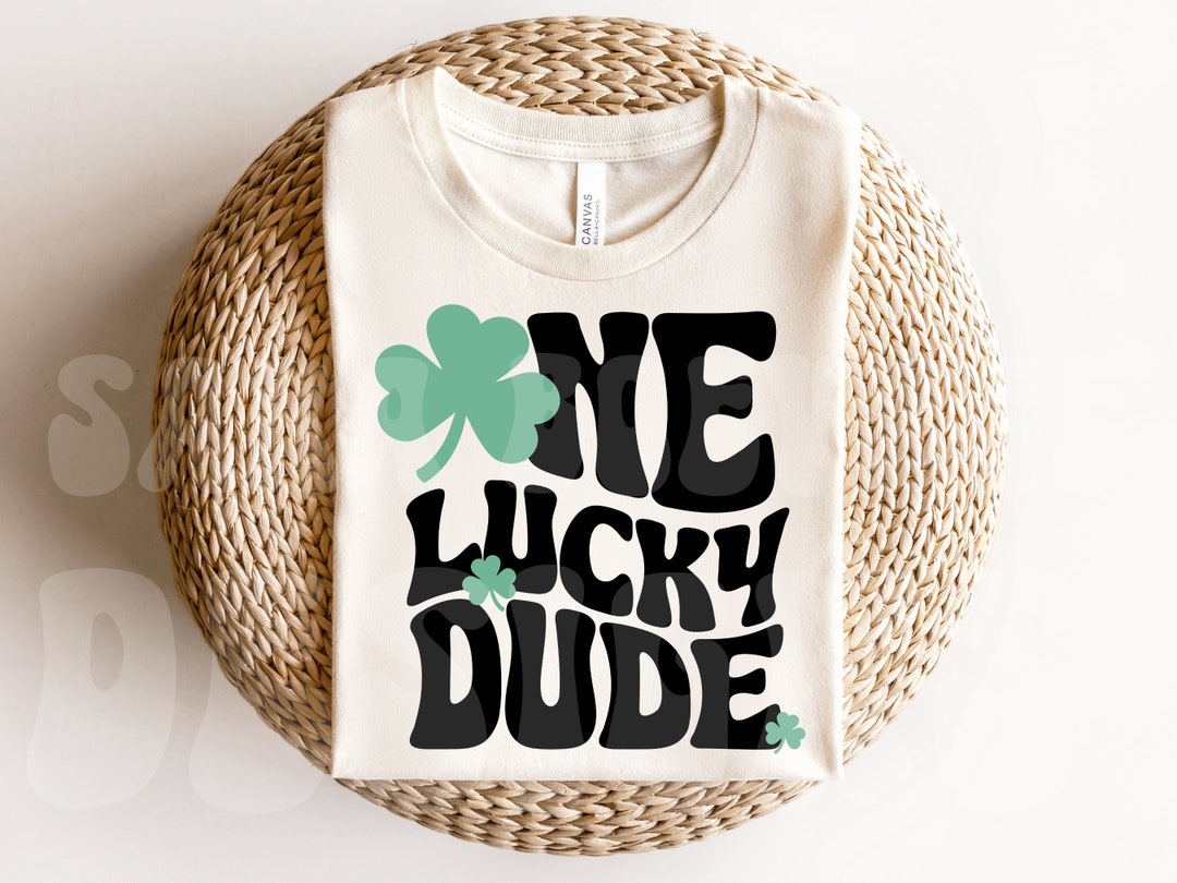 Lucky Dude Svg Lucky Dude Png One Lucky Dude Svg St Patricks Day Svg
