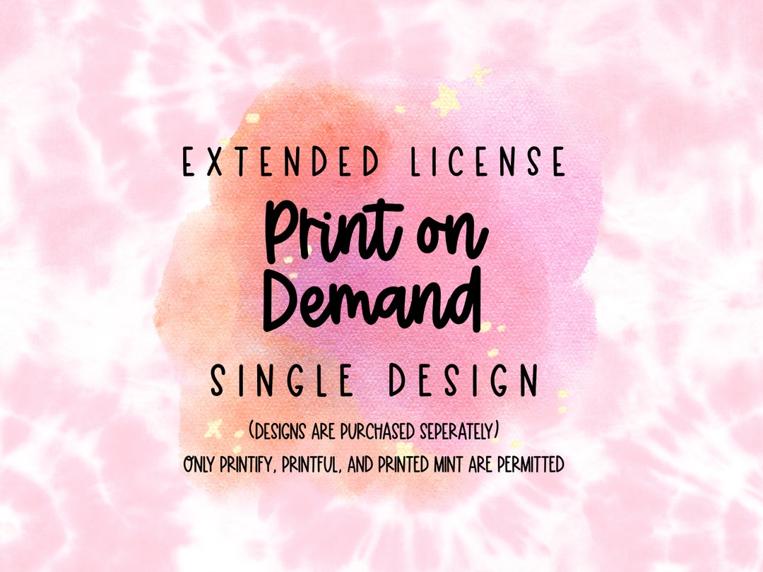 Extended License for Print on Demand, Single Design - Etsy