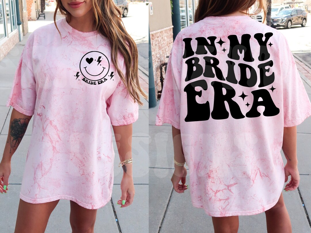 In My Bride Era Svg, in My Bride Era Png, Engagement Svg, Front and ...