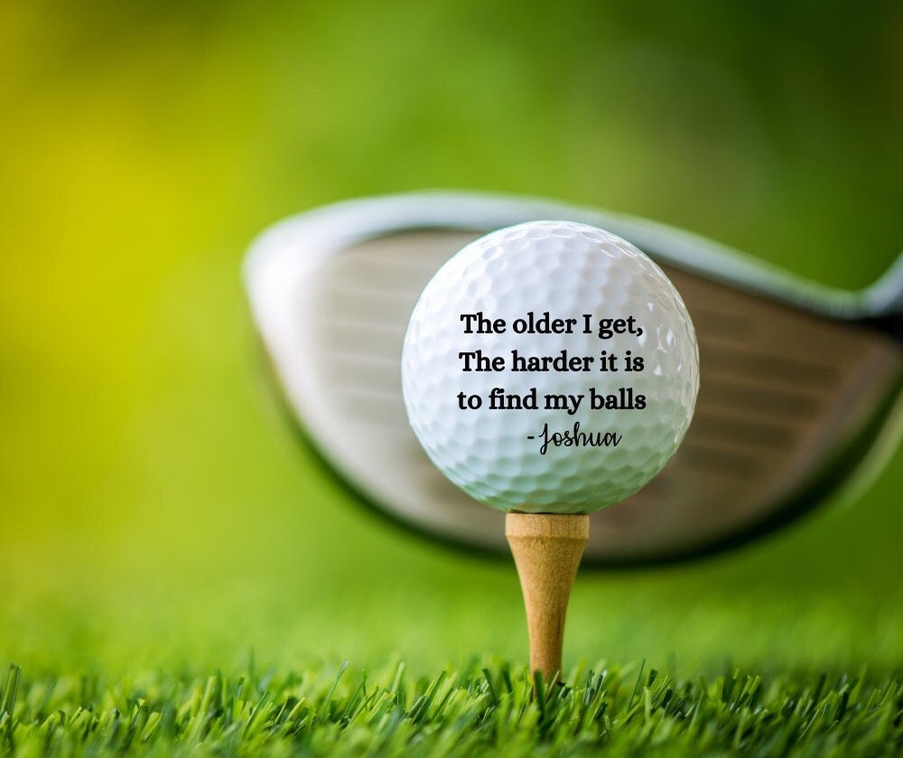 Funny Golf Ball | Personalized Golfball | the Older I Get Golf | If ...