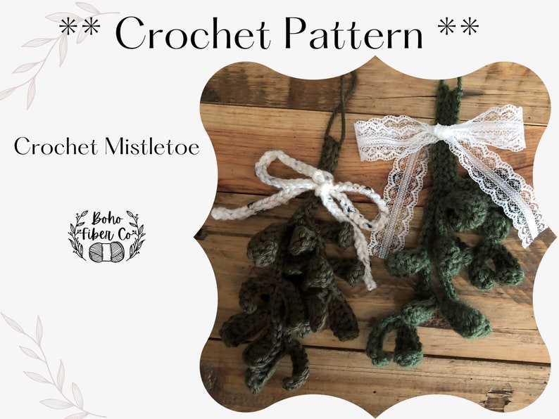 Mistletoe Crochet Pattern PDF Pattern Digital Pattern - Etsy
