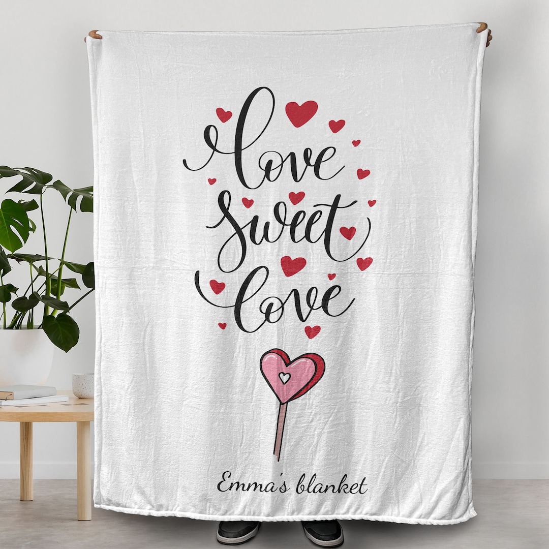 Custom Name Blanket, Cozy Valentines Day Throw Love Sweet Love ...