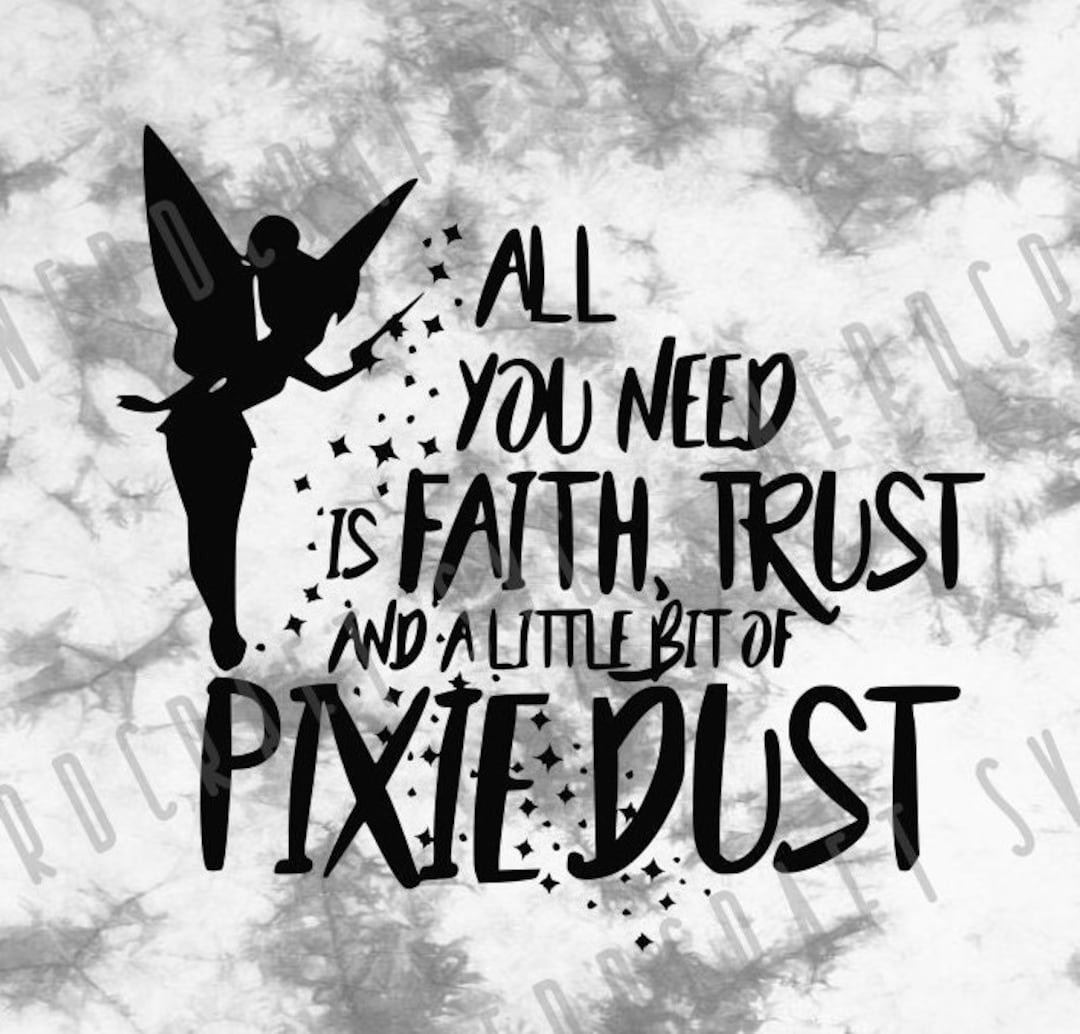 All You Need is Faith Trust and a Little Bit of Pixie Dust Digital ...