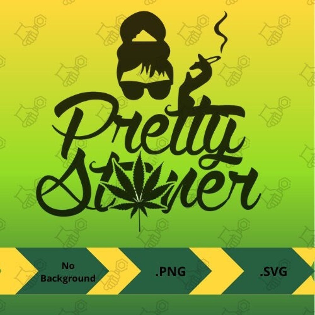 Pretty Stoner Png, Weed Marijuana Cannabis Smoke Sublimation Design Eps ...