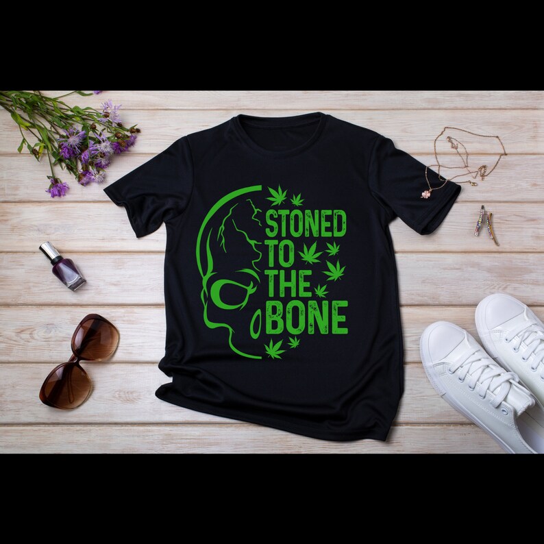 Stoned to the Bone Svg, Weed Svg, Marijuana Svg, Cannabis Svg, Weed ...
