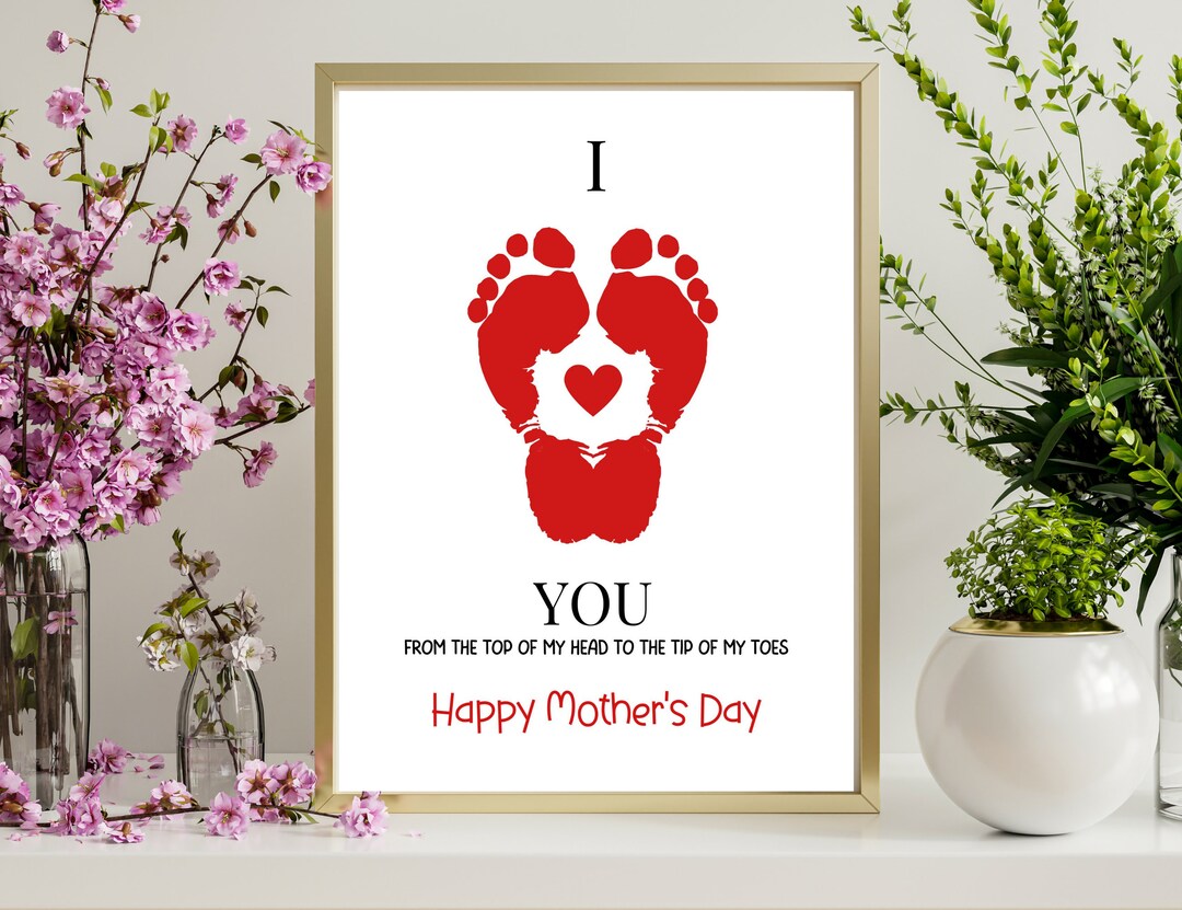 Mother's Day Baby Footprint Craft, I Love You Happy Mothers Day ...