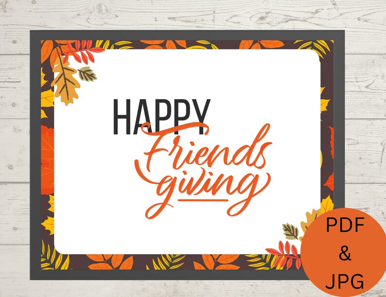 Happy Friendsgiving Printable Sign, Thanksgiving Sign, Thanksgiving or ...