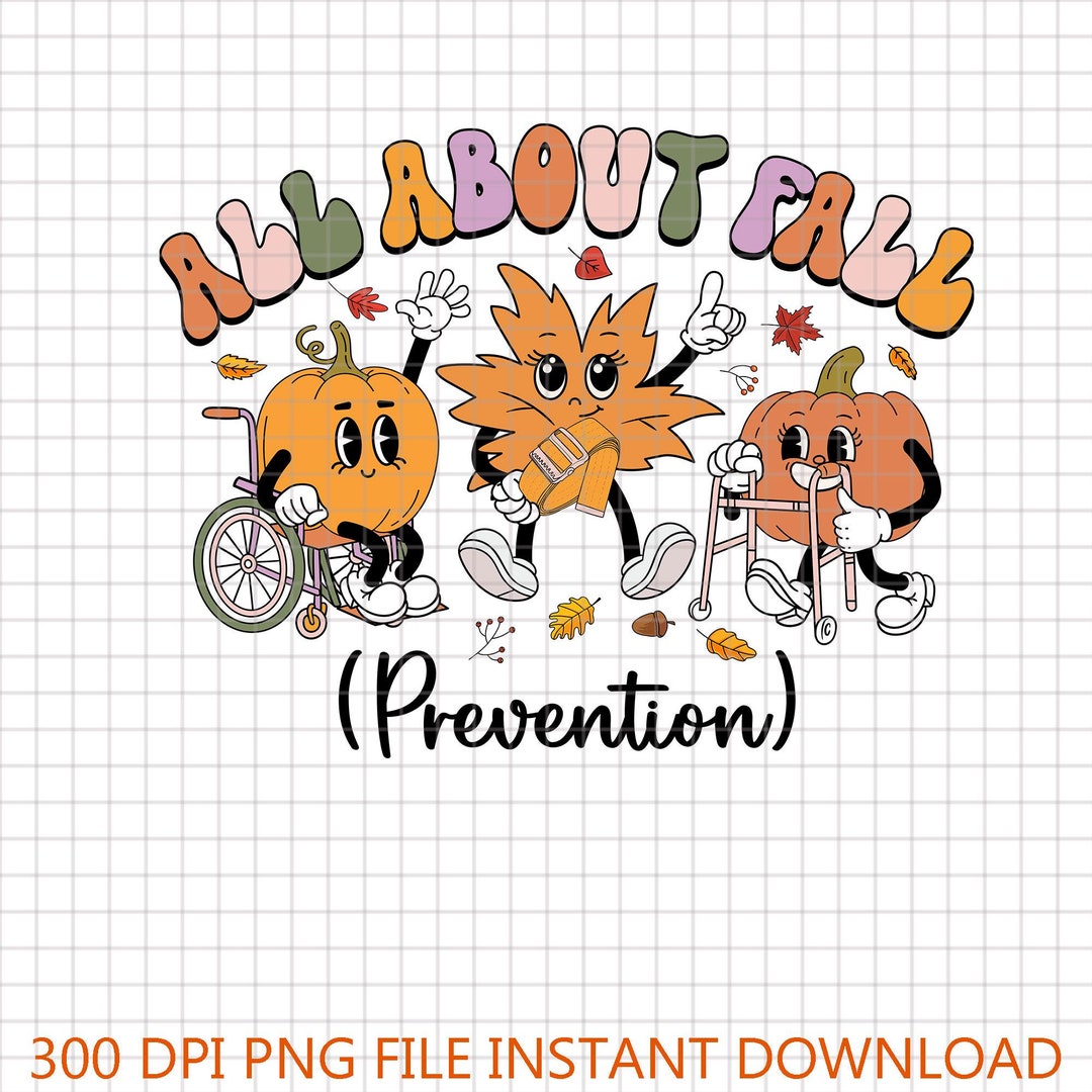 All About Fall Prevention Fall Risk Nurse Png Bundle, Occupational ...