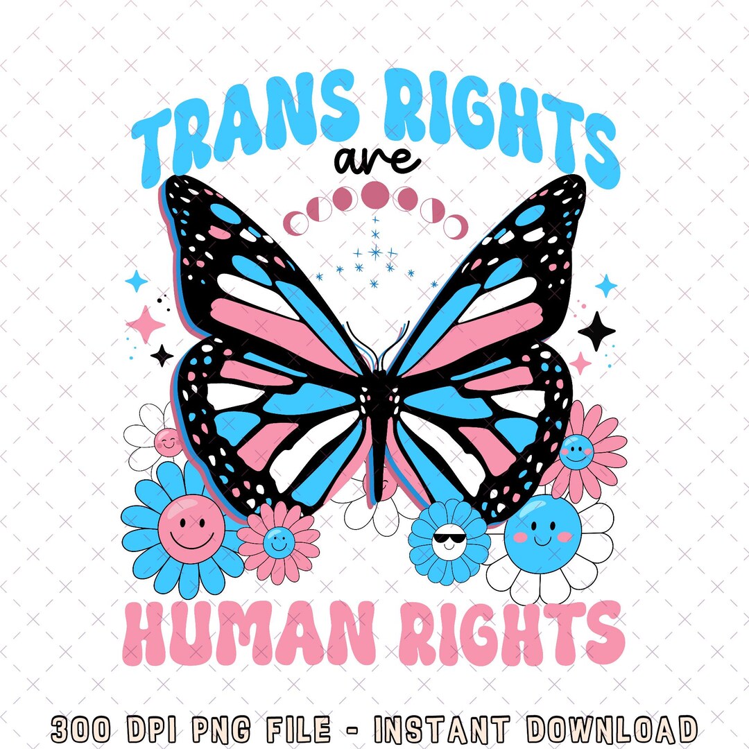 Trans Rights Are Human Rights Png, Protect Trans Kids Butterfly LGBTQ ...