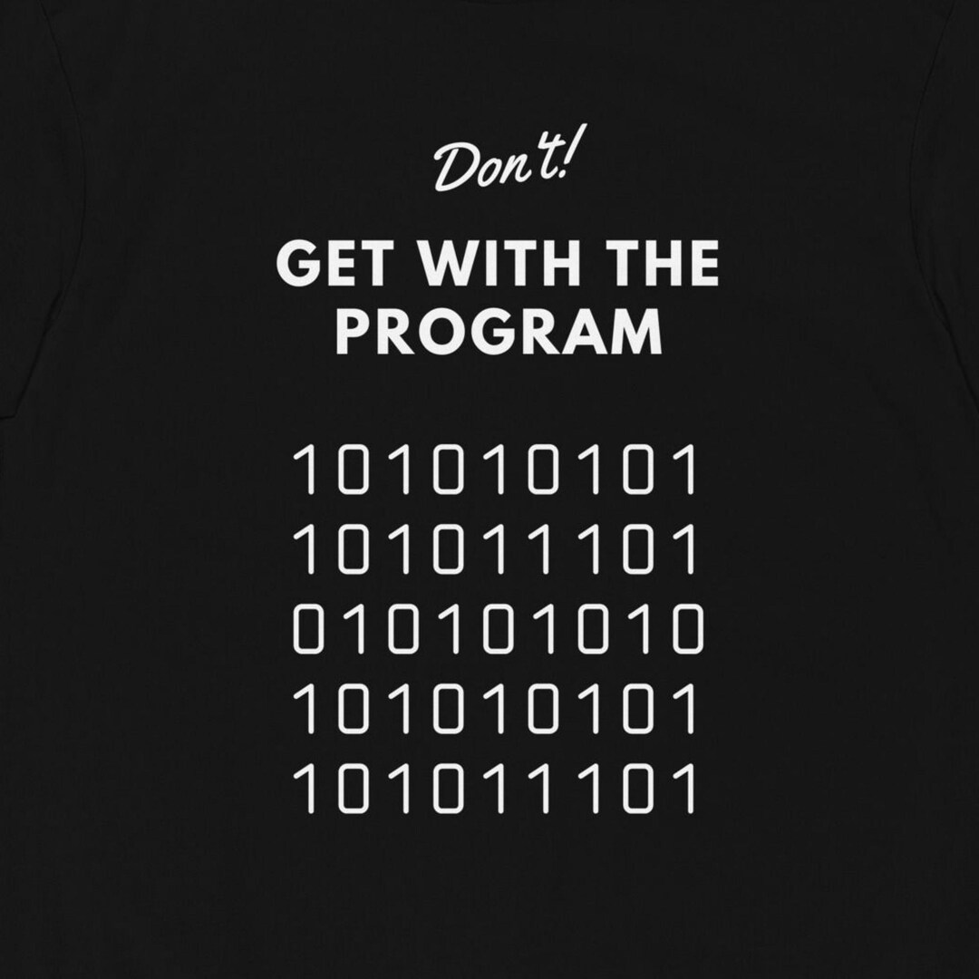 Retro Tech Shirt Funny Tech Humor T-shirt Don't Get With the Program ...