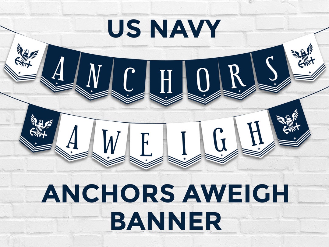 US Navy, Navy Anchors Aweigh, Anchors Aweigh Banner, Naval Banner, USN ...