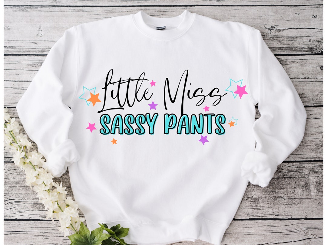 Little Miss Sassy Pants PNG, Funny Sarcastic PNG Design, Funny Quotes ...