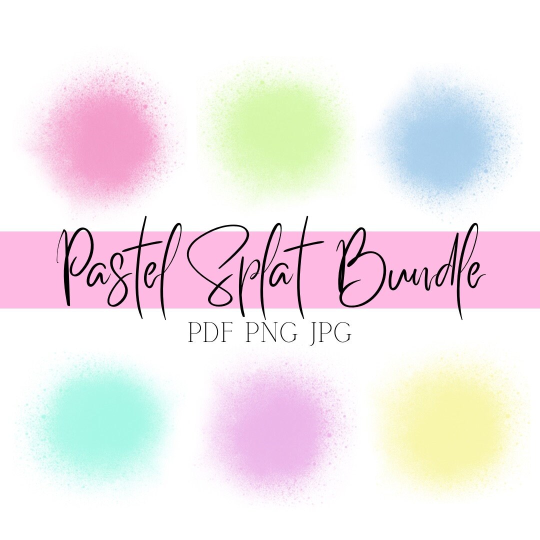Pastel Paint Splat PNG Bundle, Pastel Splash Clipart, Sublimation ...