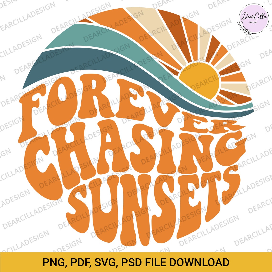 Forever Chasing Sunsets SVG PNG Psd Wavy Words Aesthetic Svg - Etsy ...