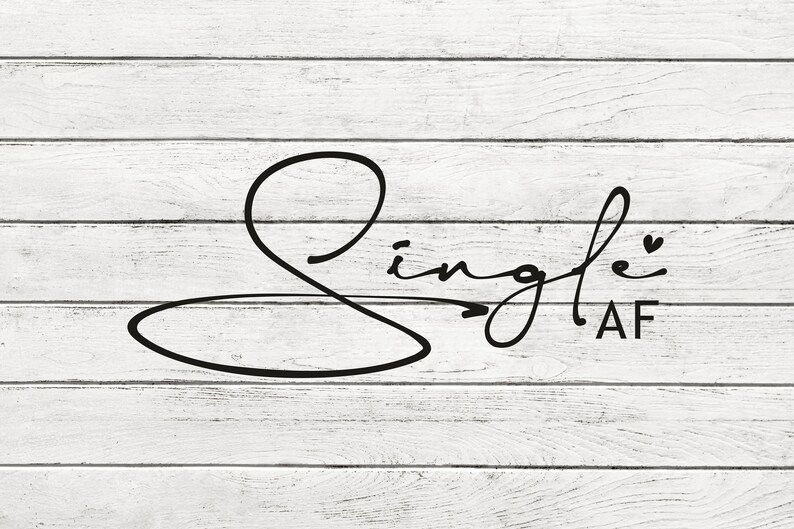 Single Af SVG PNG, Heart Svg, Be Mine Svg, Love Svg, Hello Valentine ...