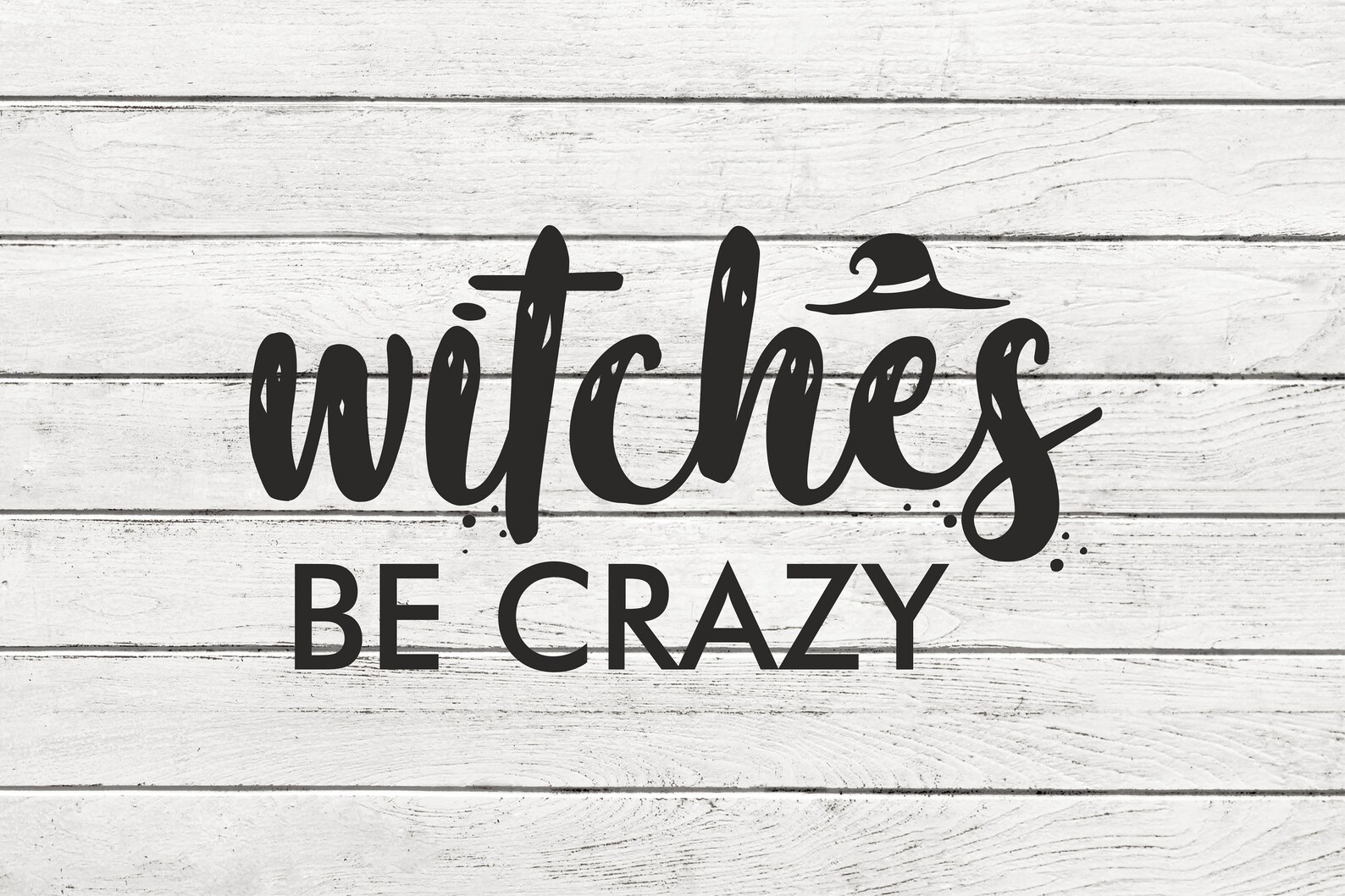Witches Be Crazy SVG PNG PDF, Halloween Svg, Halloween Shirt Svg, Witch ...