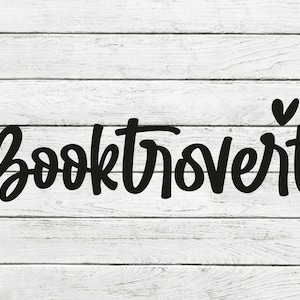 Booktrovert Svg Png, Book Lover Svg, Book Lover Gift Svg, Teacher Svg ...