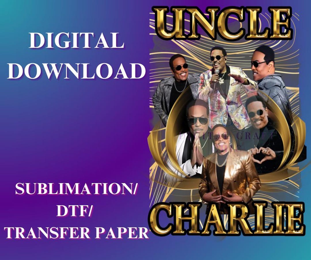 Uncle Charlie Png/charlie Wilson Tshirt/r&b Singer/digital Download - Etsy