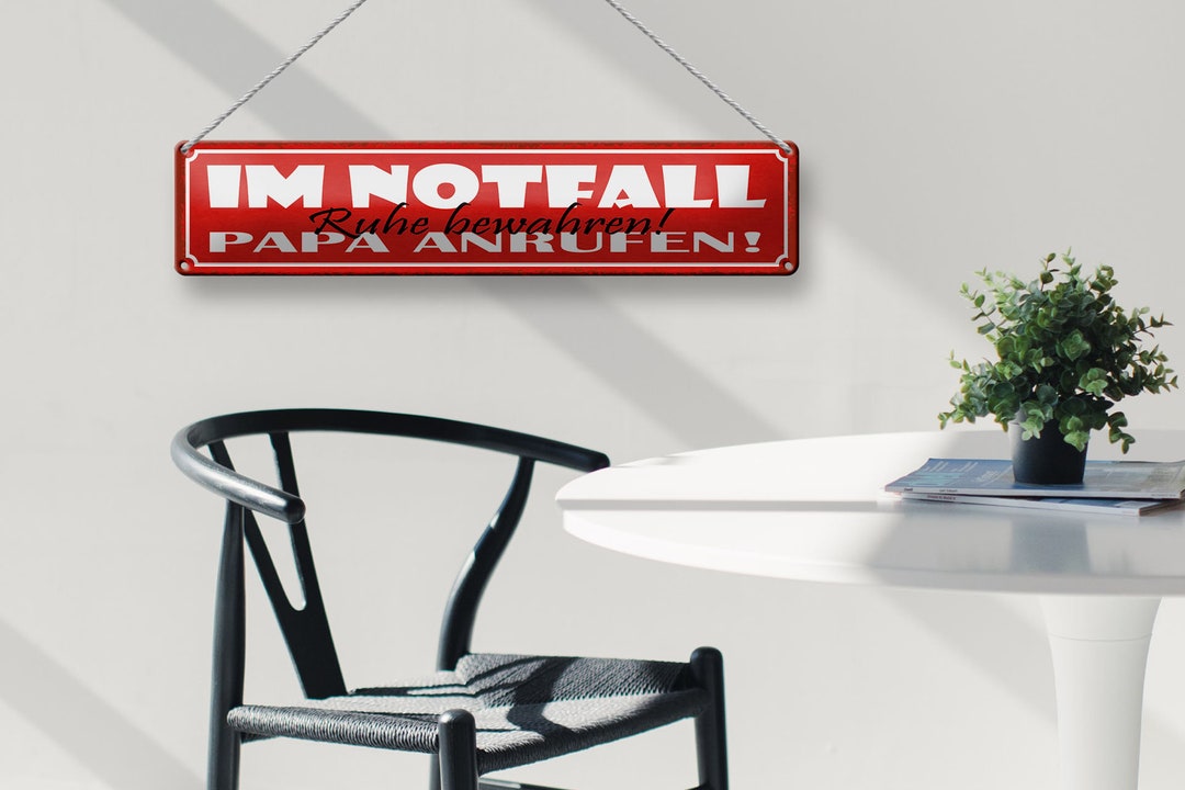 Blechschild Spruch 46x10 cm im Notfall Ruhe Papa anrufen Deko - Etsy.de