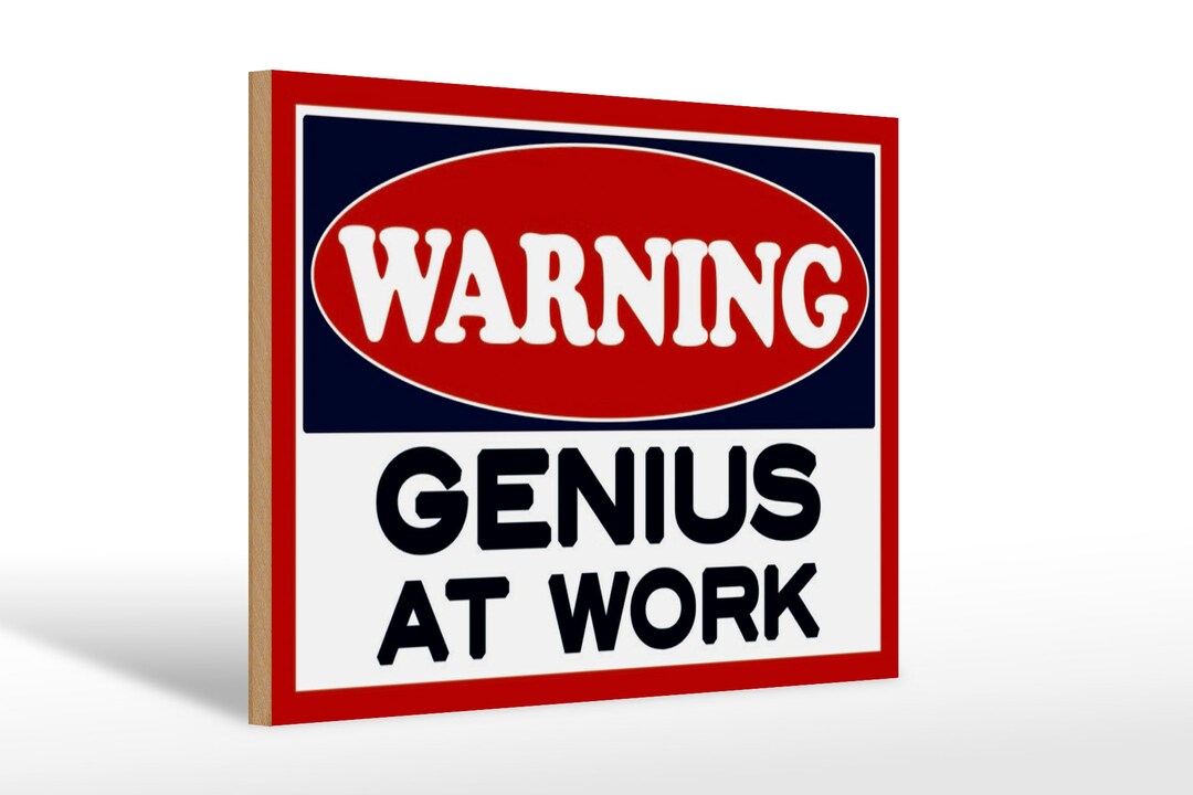 Wooden Sign Note 30 X 20 Cm Warning Genius at Work Wooden Decoration ...