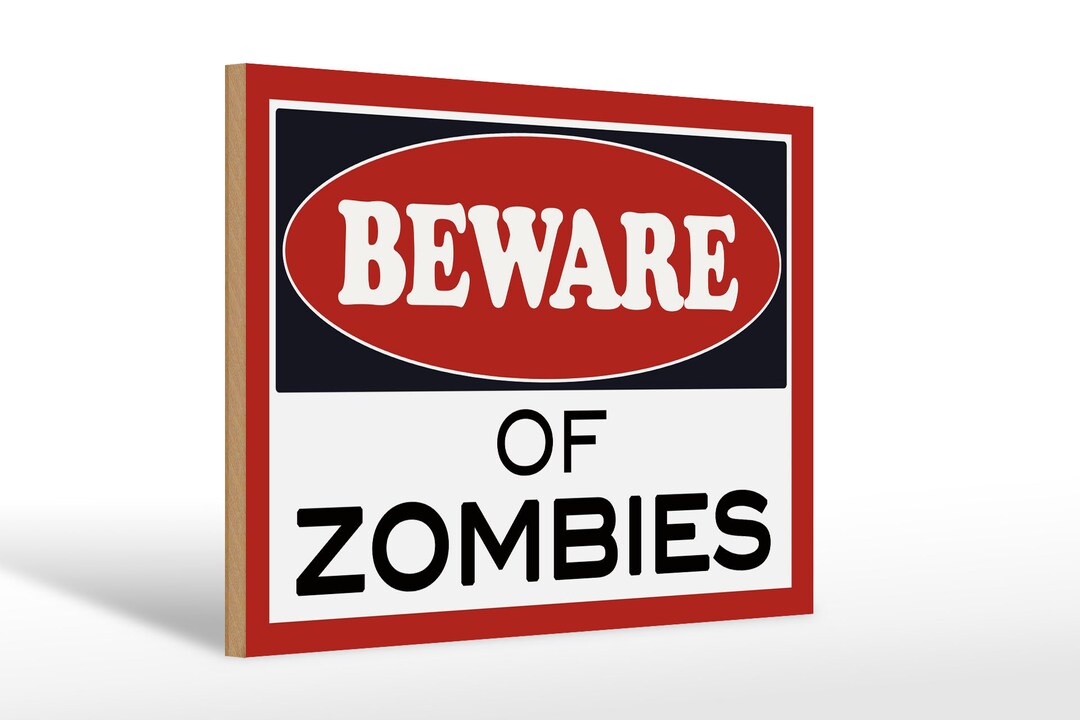 Wooden Sign Note 30 X 20 Cm Beware of Zombies Wood Decoration Sign ...