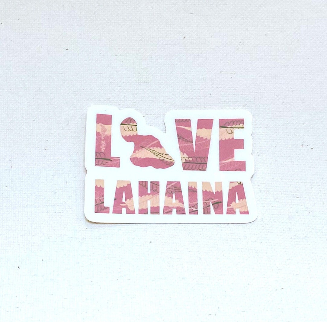 100% Profits Support Maui Fire Victims, Love Lahaina Sticker, Vinyl ...