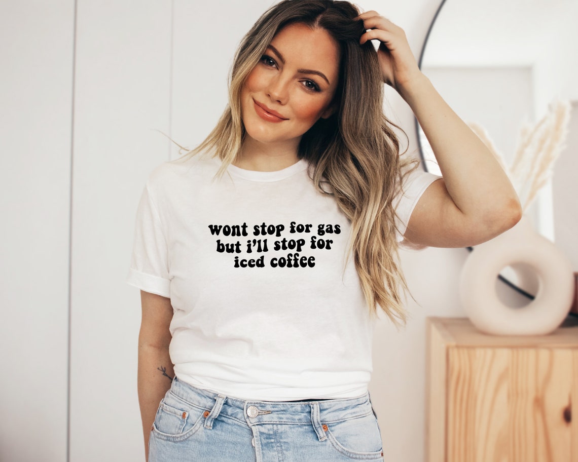 won-t-stop-for-gas-but-i-ll-stop-for-iced-coffee-svg-etsy