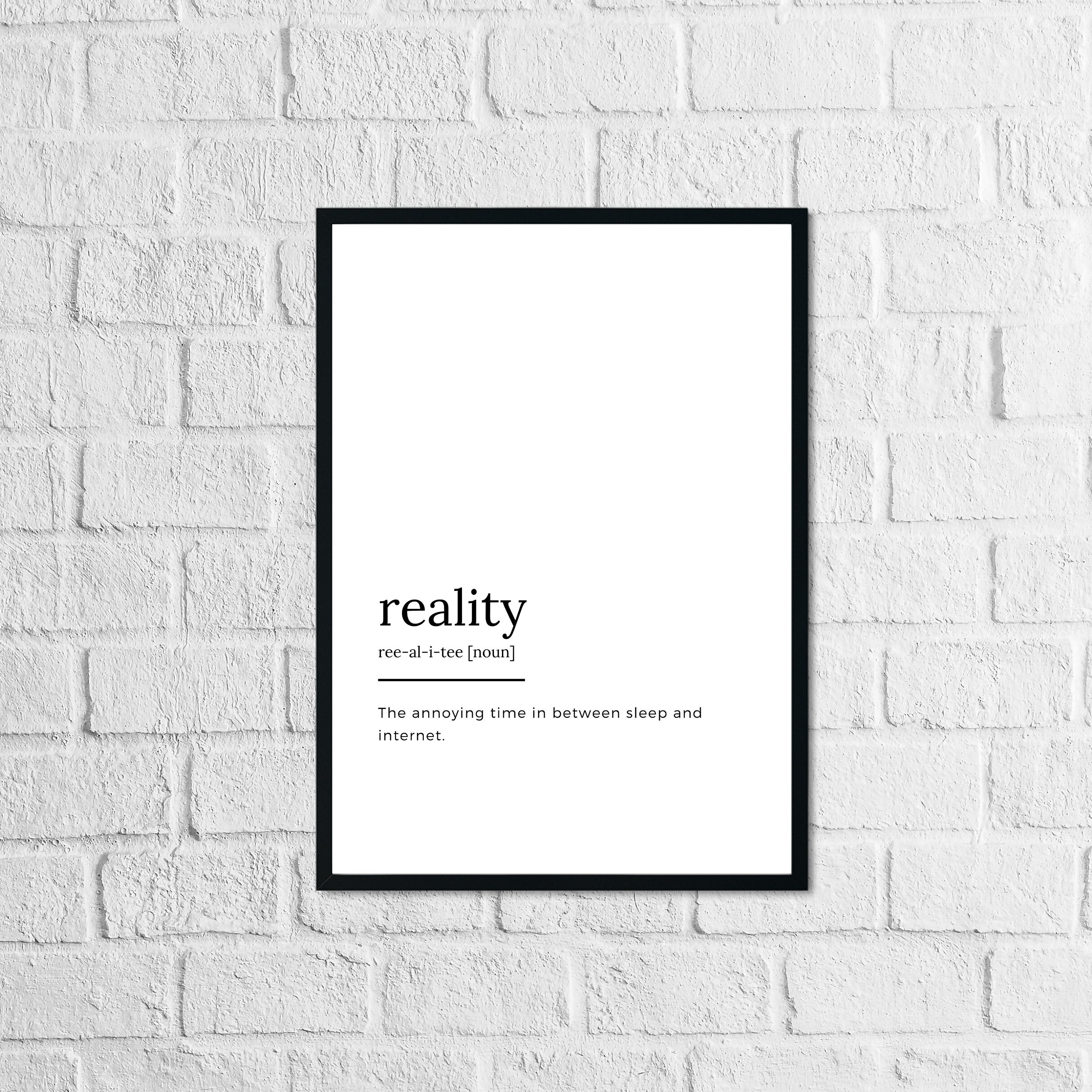 Definition of Reality Funny Printable Art - Etsy