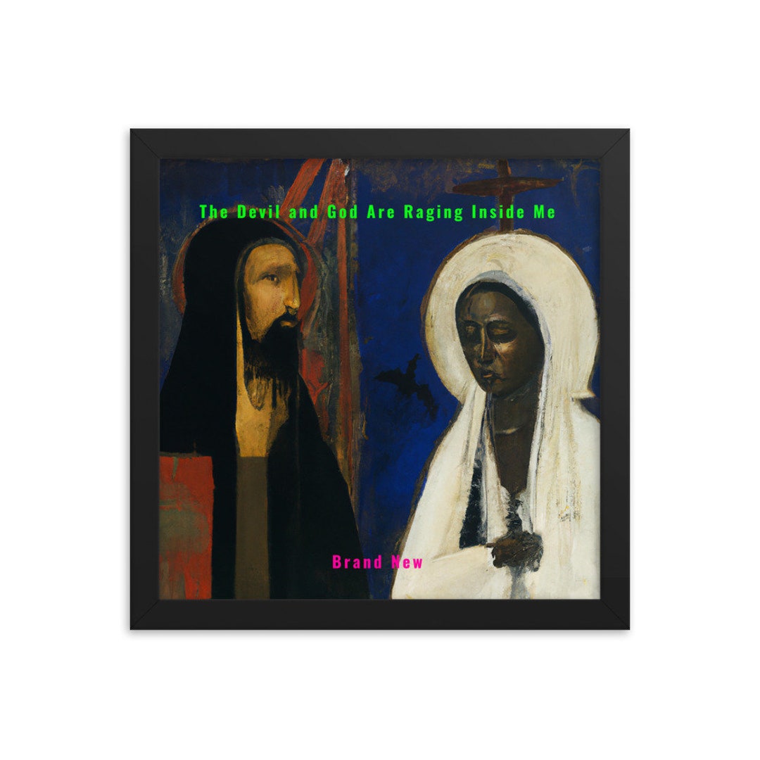 The Devil and God Are Raging Inside Me Framed Poster - Etsy