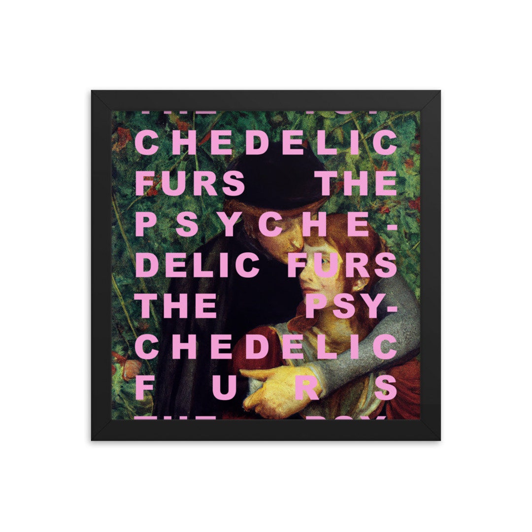 The Psychedelic Furs by the Psychedelic Furs Framed Poster - Etsy